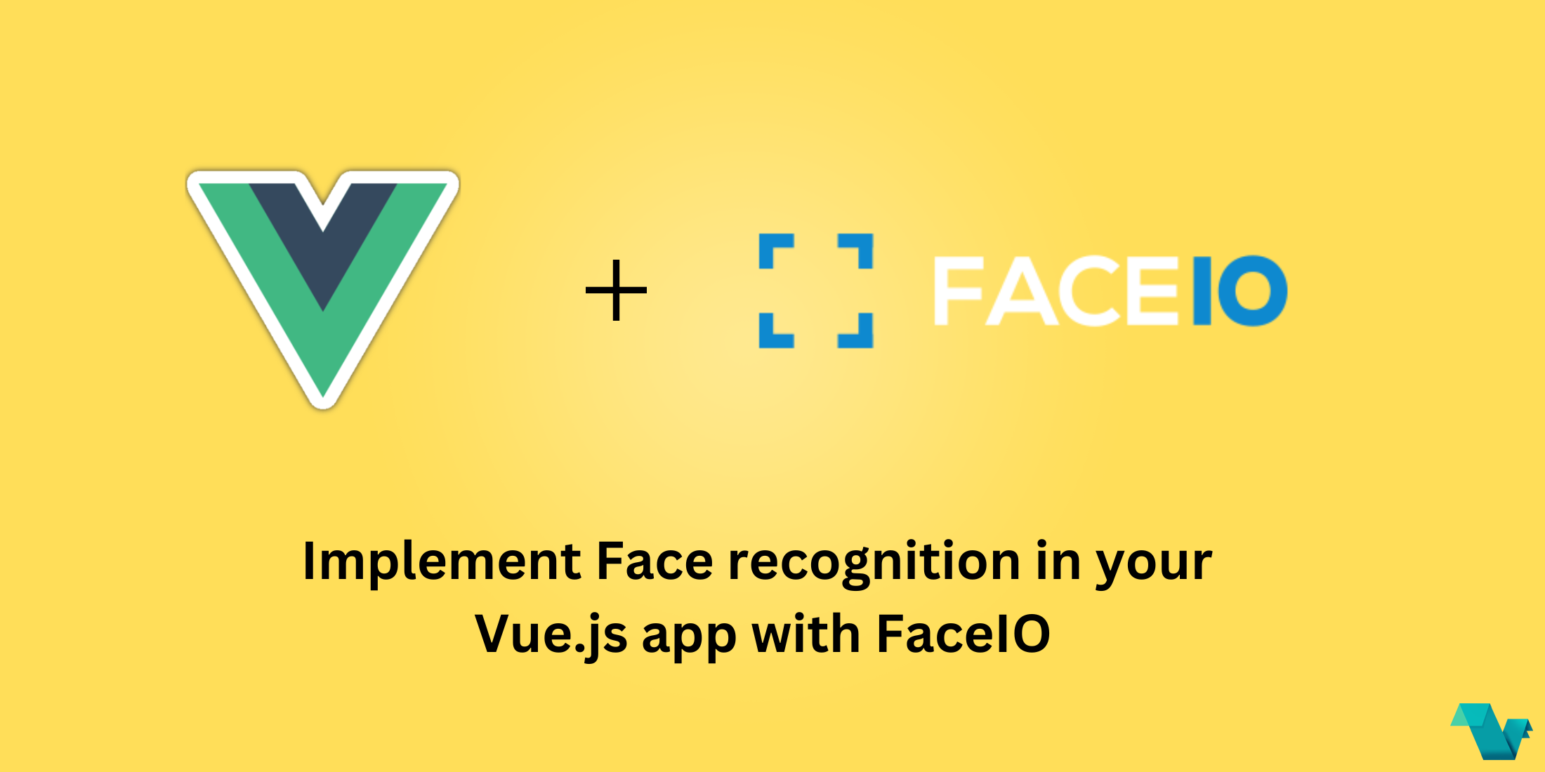 Implement face recoginiton in your Vue.js app with FaceIO. - Vue.js Feed